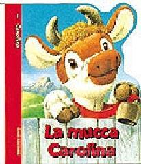 La mucca Carolina - Dami Editore - Libro - Libreria Universitaria ...