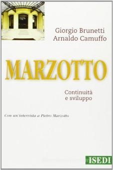 Marzotto. Continuità e sviluppo - Brunetti Giorgio, Camuffo Arnaldo, ISEDI, 9788880080299 ...