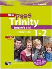 New Pass Trinity. Grades 1-2. Con CD Audio. Per la Scuola elementare ...
