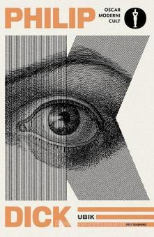Ubik di Philip K. Dick - 9788804731481 in Fantascienza | Libreria ...