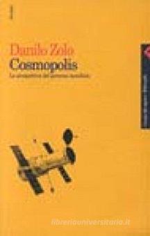 Cosmopolis. La prospettiva del governo mondiale di Danilo Zolo: Bestseller in Studi su pace e ...