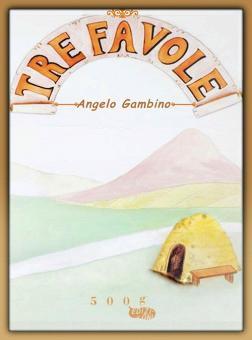 Tre favole di Angelo Gambino - 9788899003593 in Narrativa contemporanea ...