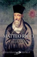 Matteo Ricci. Uno scienziato alla corte di Pechino di Paul Dreyfus ...