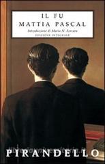 Il fu Mattia Pascal di Luigi Pirandello - 9788895966083 in Narrativa ...