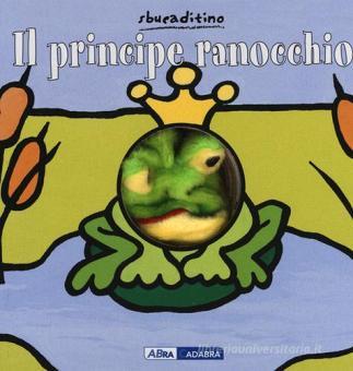 Il principe ranocchio di Klaartje Van der Put - 9788851136383 in Libri ...