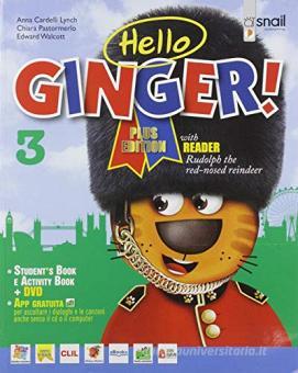 Hello ginger! Per la Scuola elementare. Con e-book. Con espansione ...
