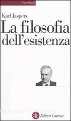 La filosofia dell'esistenza - Jaspers Karl, Laterza, Trama libro ...