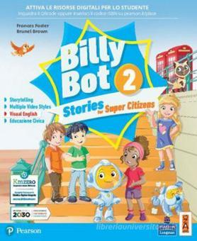 Billy bot. Stories for super citizens. Con e-book. Con espansione ...