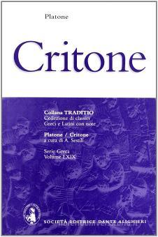 Critone - Platone , Dante Alighieri, Traditio. Serie greca ...