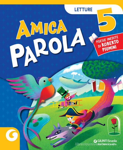 Amica parola. Per la 5ª classe elementare. Con e-book. Con espansione online vol. 2 - EAN ...