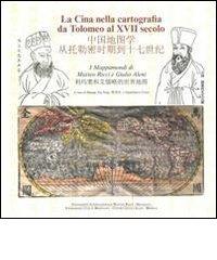 La Cina nella cartografia da Tolomeo al XVII secolo. I mappamondi di ...
