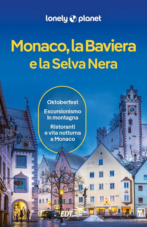 Monaco, la Baviera e la Selva Nera Kerry Christiani, Marc Di Duca ...