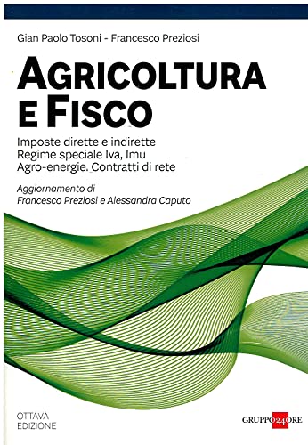 Agricoltura e fisco di Gian Paolo Tosoni, Francesco Preziosi - EAN ...
