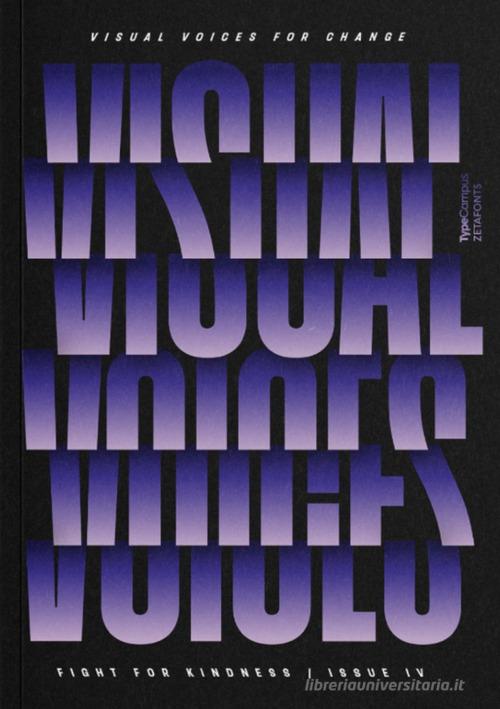 Visual voices for change. Global typographic posters to fight for kindness - Libro - Lazy Dog ...