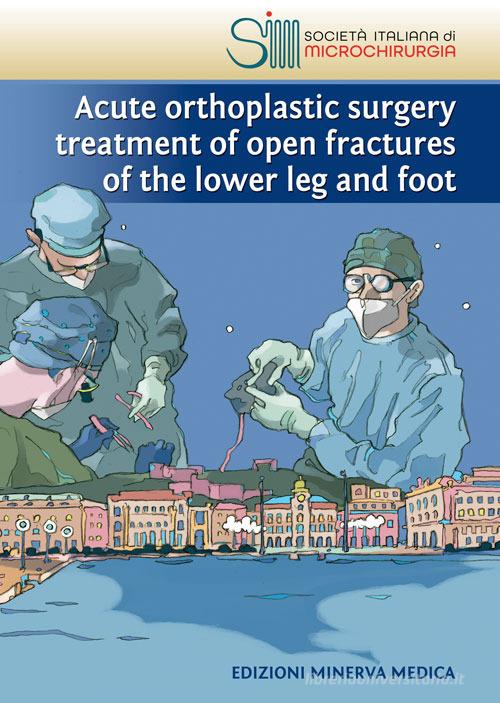Acute orthoplastic surgery treatment of open fractures of the lower leg ...