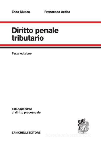 Diritto penale tributario di Enzo Musco, Francesco Ardito con ...