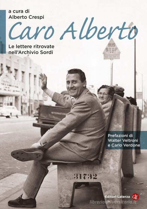 Caro Alberto. Le lettere ritrovate nell'Archivio Sordi - Libro ...
