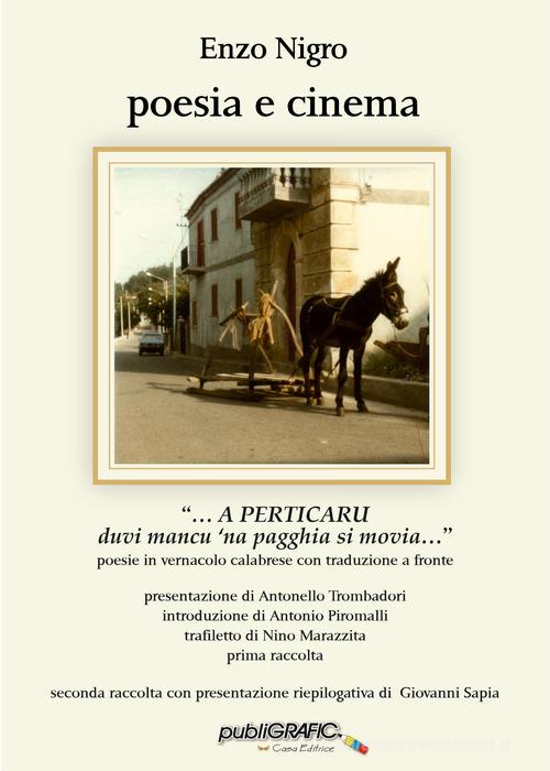Poesia e cinema. «... A Perticaru duvi mancu 'na pagghia si movia ...