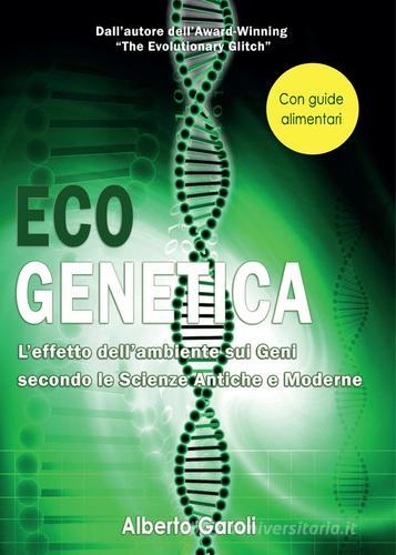 Eco genetica Alberto Garoli - Libro - Youcanprint Youcanprint Self ...