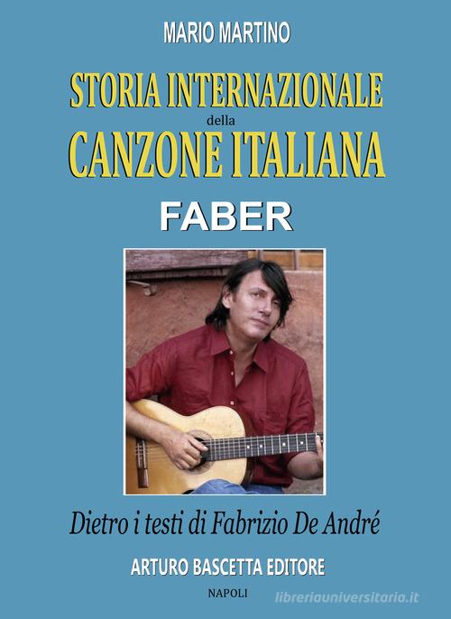 Faber. Dietro i testi di Fabrizio De André Mario Martino - Libro - ABE ...