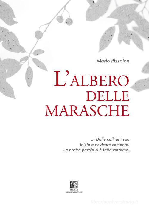 Albero delle marasche Mario Pizzolon - Libro - Il Leggio La nicchia ...