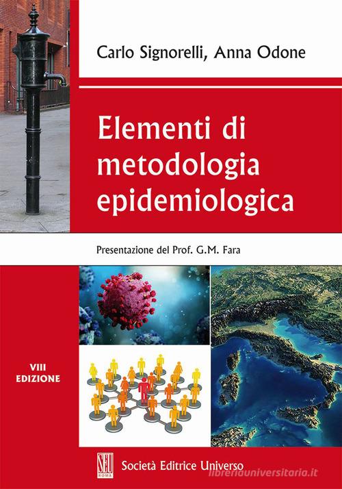 Elementi di metodologia epidemiologica di Carlo Signorelli, Anna Odone - EAN: 9788865152164 ...
