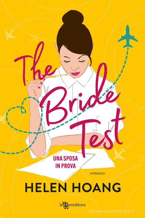 The bride test. Una sposa in prova Helen Hoang - Libro - Leggereditore ...