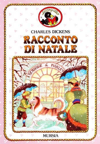 Racconto di Natale Charles Dickens - Libro - Mursia Beccogiallo ...