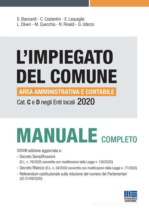 L'impiegato del Comune. Area amministrativa e contabile. Cat. C e D negli enti locali. Manuale ...