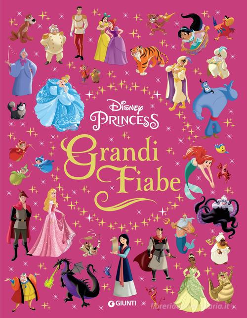 Grandi fiabe. Disney princess. Ediz. a colori - Libro - Disney Libri ...