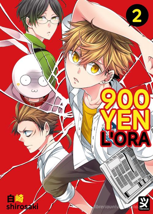 900 yen l'ora vol. 2 Shirosaki - Libro - Toshokan | Libreria Universitaria