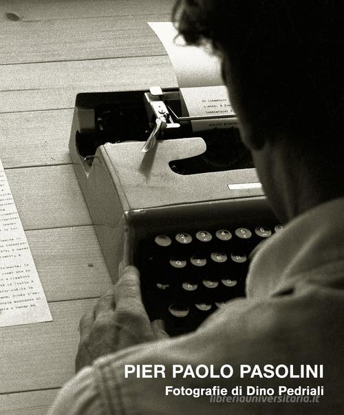 Pier Paolo Pasolini. Ediz. illustrata Dino Pedriali - Libro - Johan ...