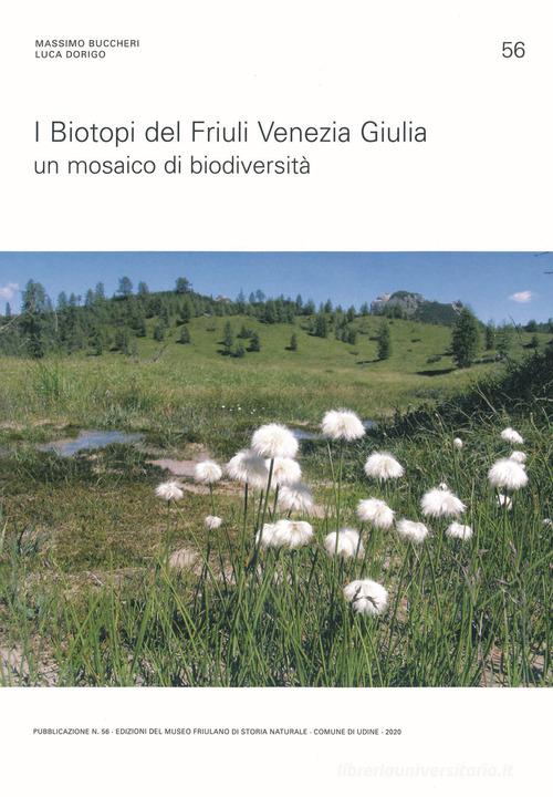 I biotopi del Friuli Venezia Giulia. Un mosaico di biodiversità Massimo ...