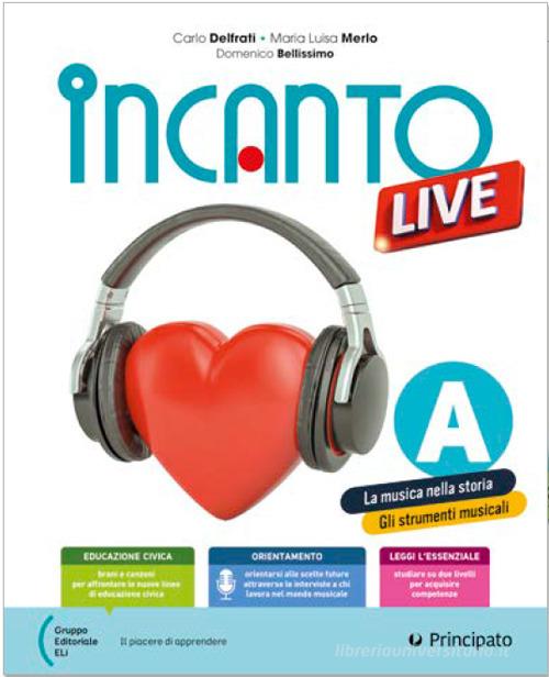 Incanto live. Con Studiafacile, Pentagramma. Per la Scuola media. Con e ...