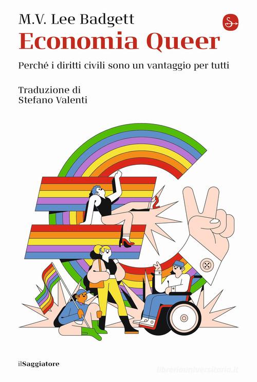 Economia Queer. Perché i diritti civili sono un vantaggio per tutti M ...