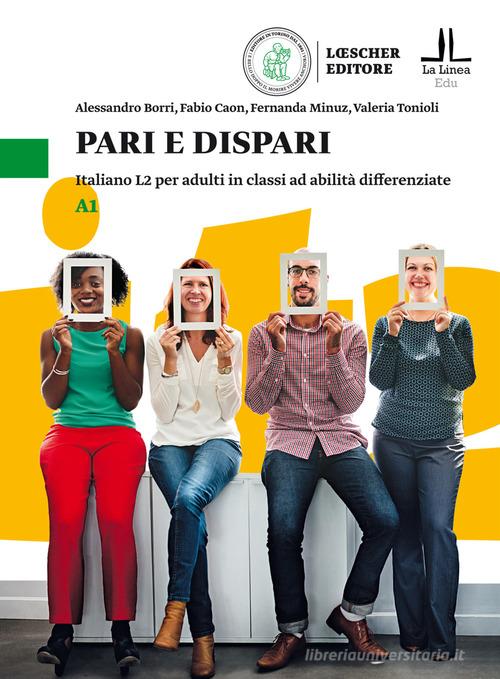 Pari e dispari. Italiano L2 per adulti in classi ad abilità ...