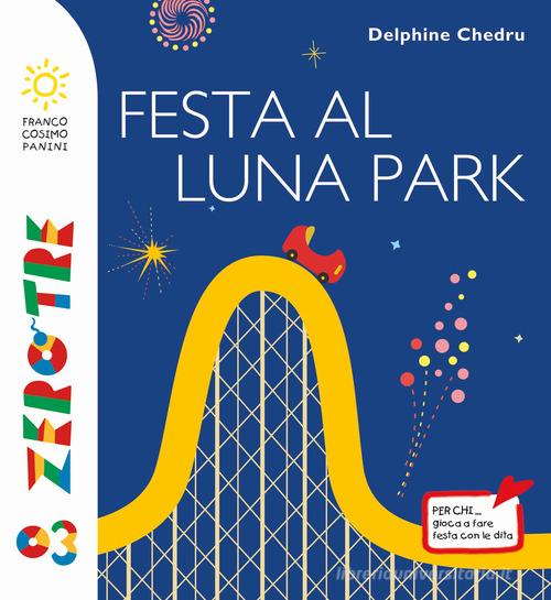 Festa al luna park. Ediz. a colori Delphine Chedru - Libro - Franco ...