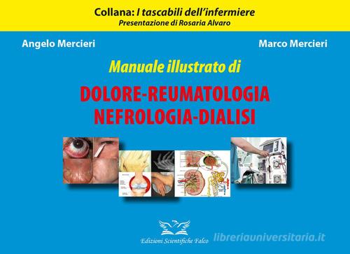 Manuale illustrato di dolore, reumatologia, nefrologia, dialisi. Ediz ...