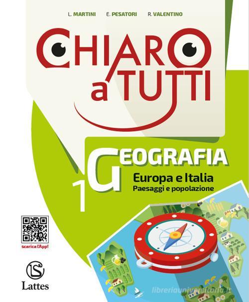 Chiaro a tutti geografia. Con Atlante. Per la Scuola media. Con e-book ...