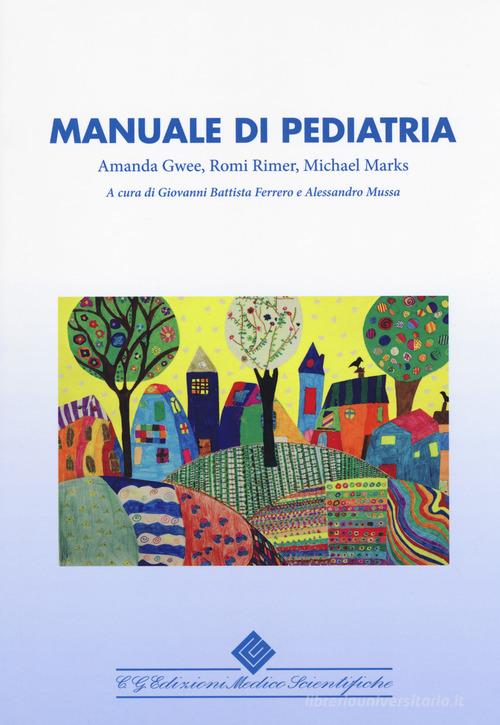 Manuale di pediatria di Amanda Gwee, Romi Rimer con Spedizione Gratuita ...