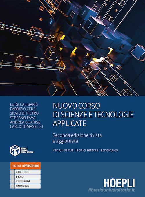 Nuovo corso di scienze e tecnologie applicate. Per gli Ist. tecnici ...