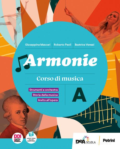 Armonie. Per la Scuola media. Con e-book. Con espansione online vol. A ...