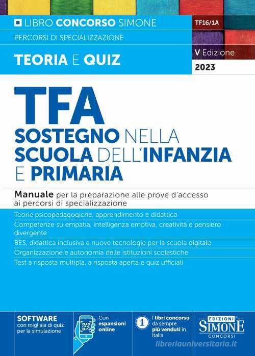 TFA. Sostegno nella scuola dell'infanzia e primaria. Manuale per la ...