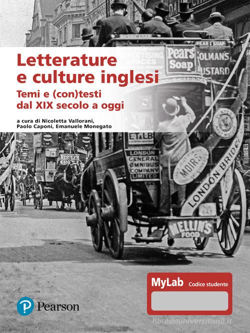 Letterature e culture inglesi. Temi e (con)testi dal XIX secolo a oggi ...