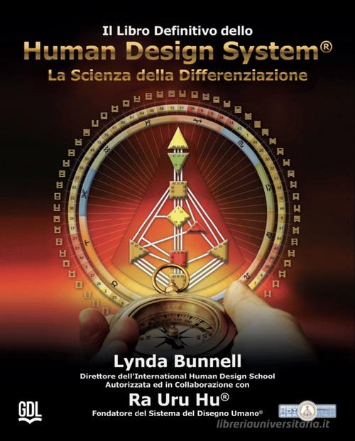 Il libro definitivo dello Human Design System® Ra Uru Hu, Lynda Bunnell ...