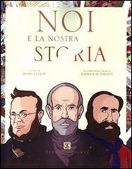 Noi e la nostra storia Monica Volpe - Libro - Ass. Terre Sommerse ...