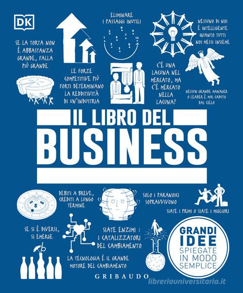 Il libro del business. Grandi idee spiegate in modo semplice - Libro ...