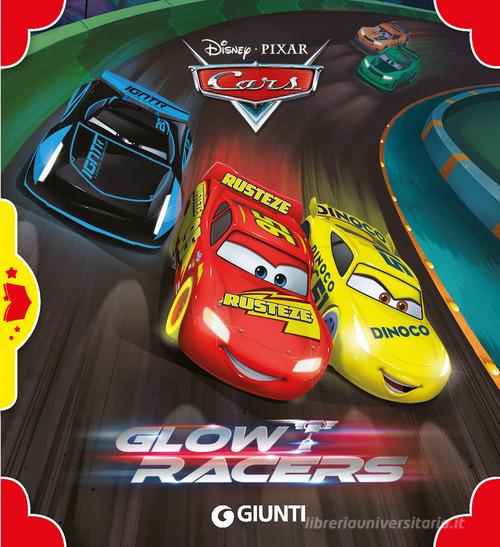 Glow racers. Cars. Ediz. a colori - Libro - Disney Libri I librottini ...