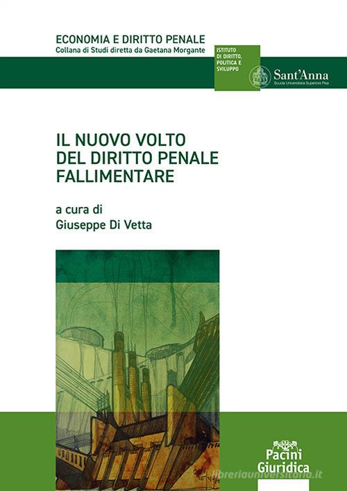 Il nuovo volto del diritto penale fallimentare - EAN: 9788833796550 ...