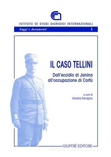 Il caso Tellini. Dall'eccidio di Janina all'occupazione di Corfù - EAN ...